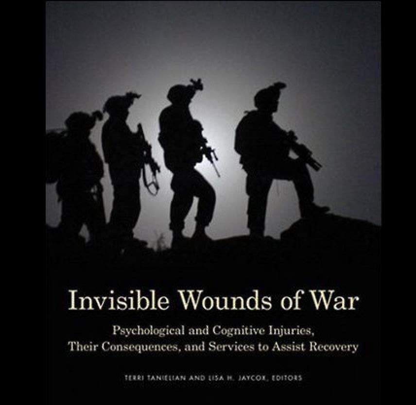 Invisible Wounds of War: Psychological and Cognitive Injuries, Their ...
